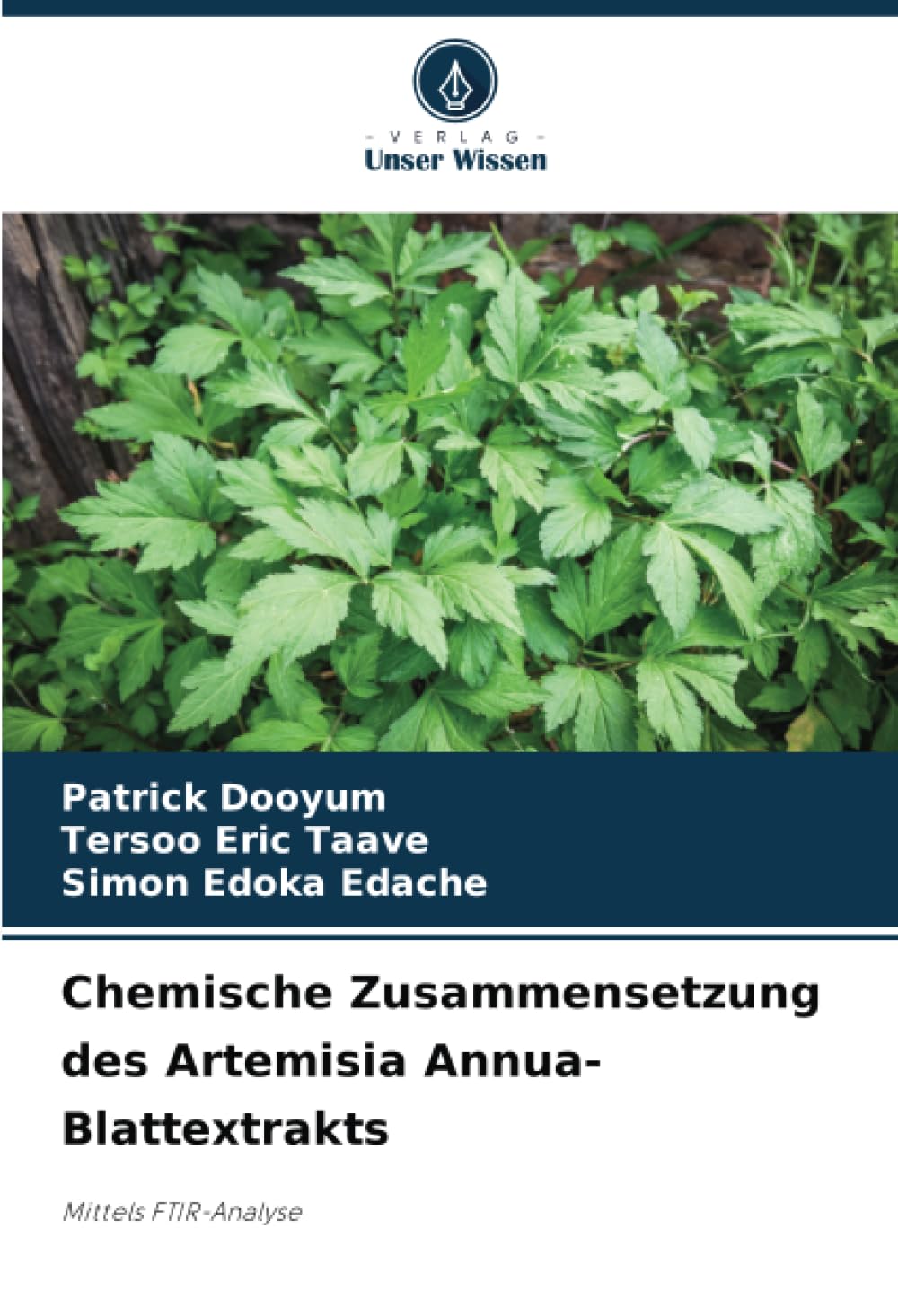 Chemische Zusammensetzung des Artemisia Annua-Blattextrakts: Mittels ...