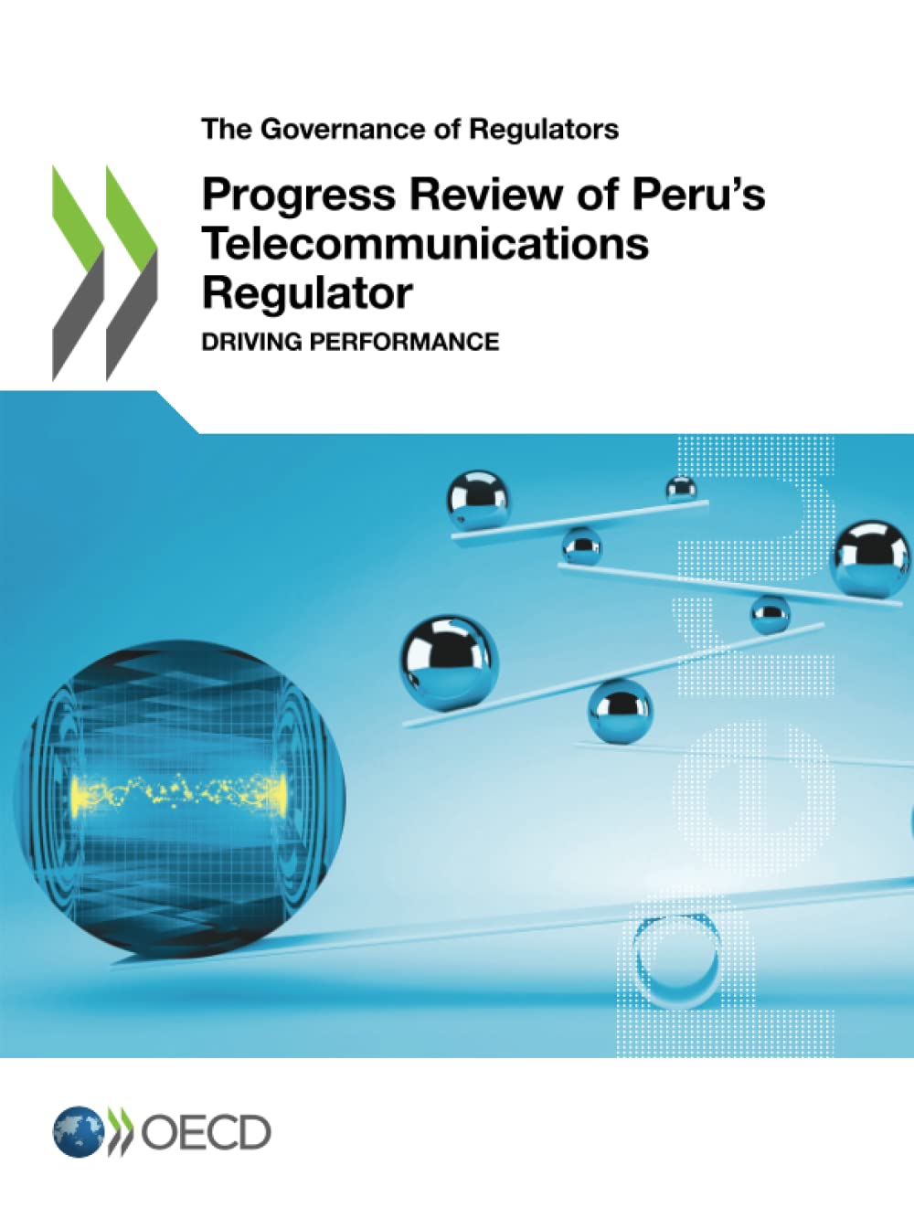 Buy Progress review of Peru's telecommunications regulator: driving ...