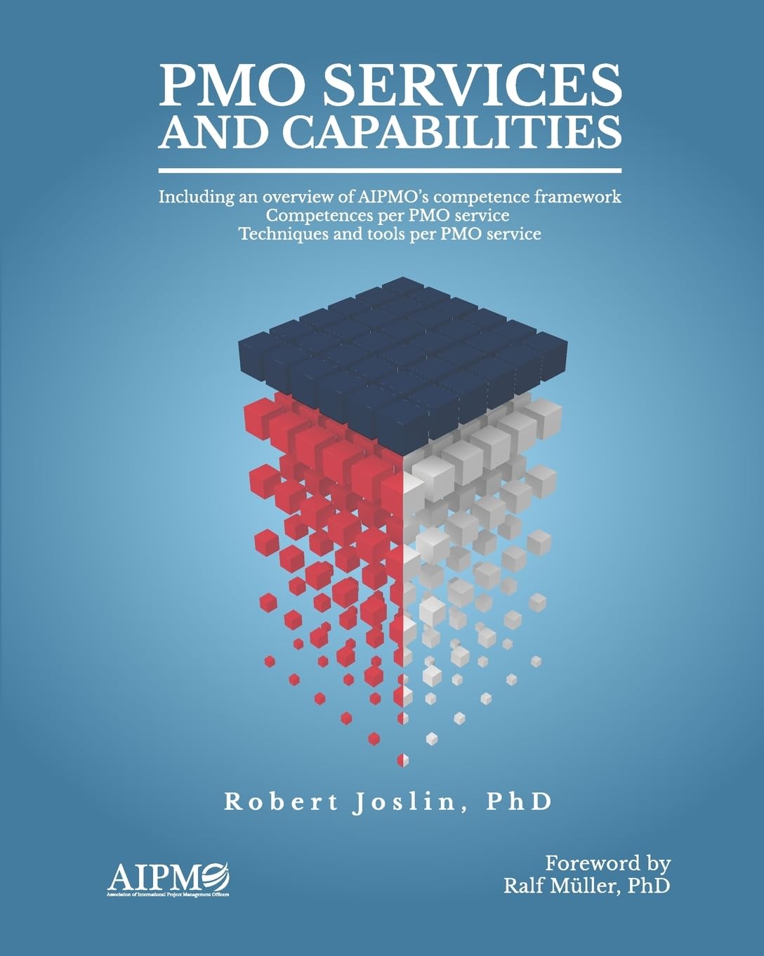 PMO Services and Capabilities: Aipmo, Joslin, Robert: 9783906937083 ...