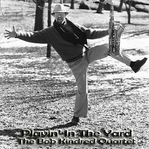 Amazon.com: Playin' In The Yard : Bob Kindred: Digital Music