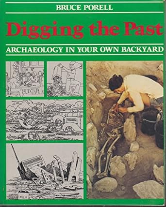 Digging the Past: Archaeology in Your Own Backyard | Amazon.com.br