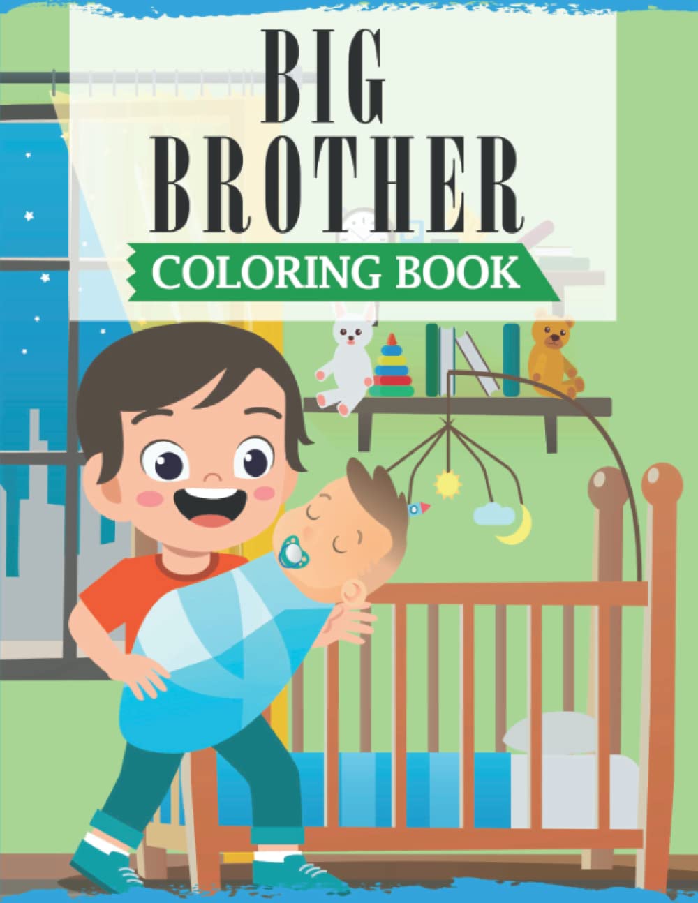 Big Brother Coloring Book: A Fun Coloring Book For Little Boys with A ...
