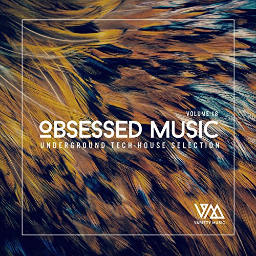 Amazon Music UnlimitedでVARIOUS ARTISTSのObsessed Music, Vol. 18を