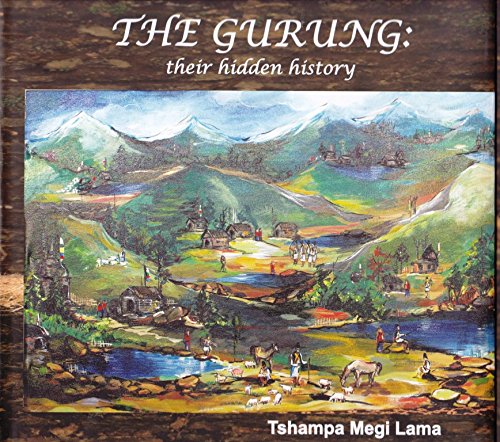 Buy THE GURUNG : The Hidden History Book Online at Low Prices in India ...