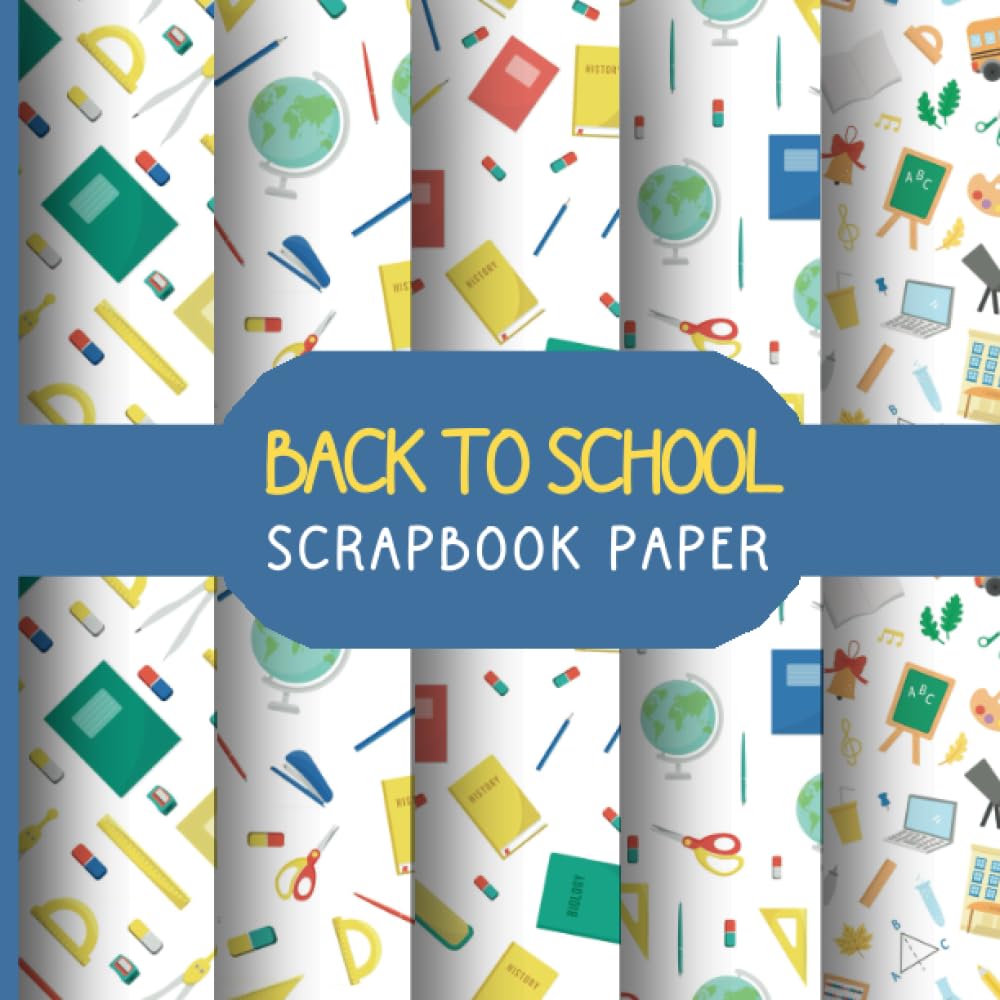 Back to School Scrapbook Paper: Classroom Memories | Back to School ...