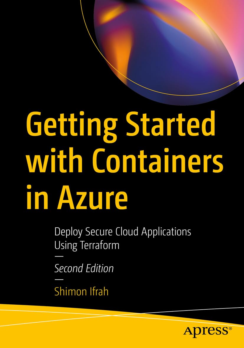 Getting Started With Containers In Azure Deploy Secure Cloud Applications Using Terraform 4349