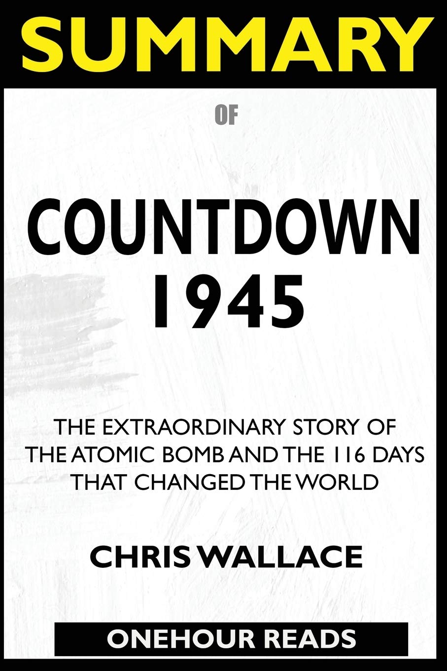 Amazon.com: SUMMARY Of Countdown 1945: 9781952639203: Reads, Onehour: Books