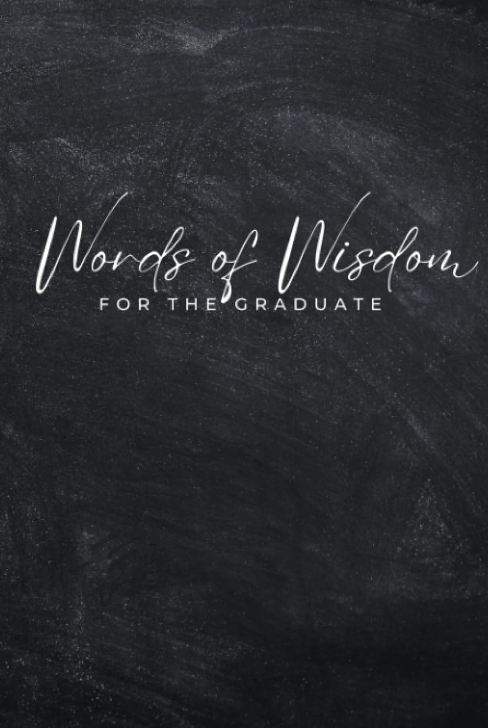 Amazon.com: Words of Wisdom To The Graduate: Graduation Guestbook ...