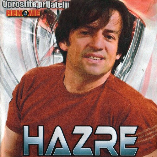 Amazon Music - HazreのOprostite Prijatelji - Amazon.co.jp