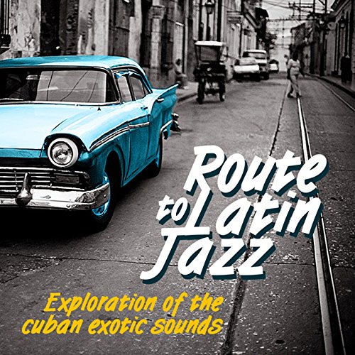 Amazon.com: Route to Latin Jazz, Vol. 1 : VARIOUS ARTISTS: Digital Music