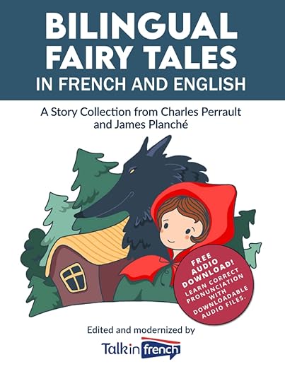 Bilingual Fairy Tales in French and English: A Story Collection from ...