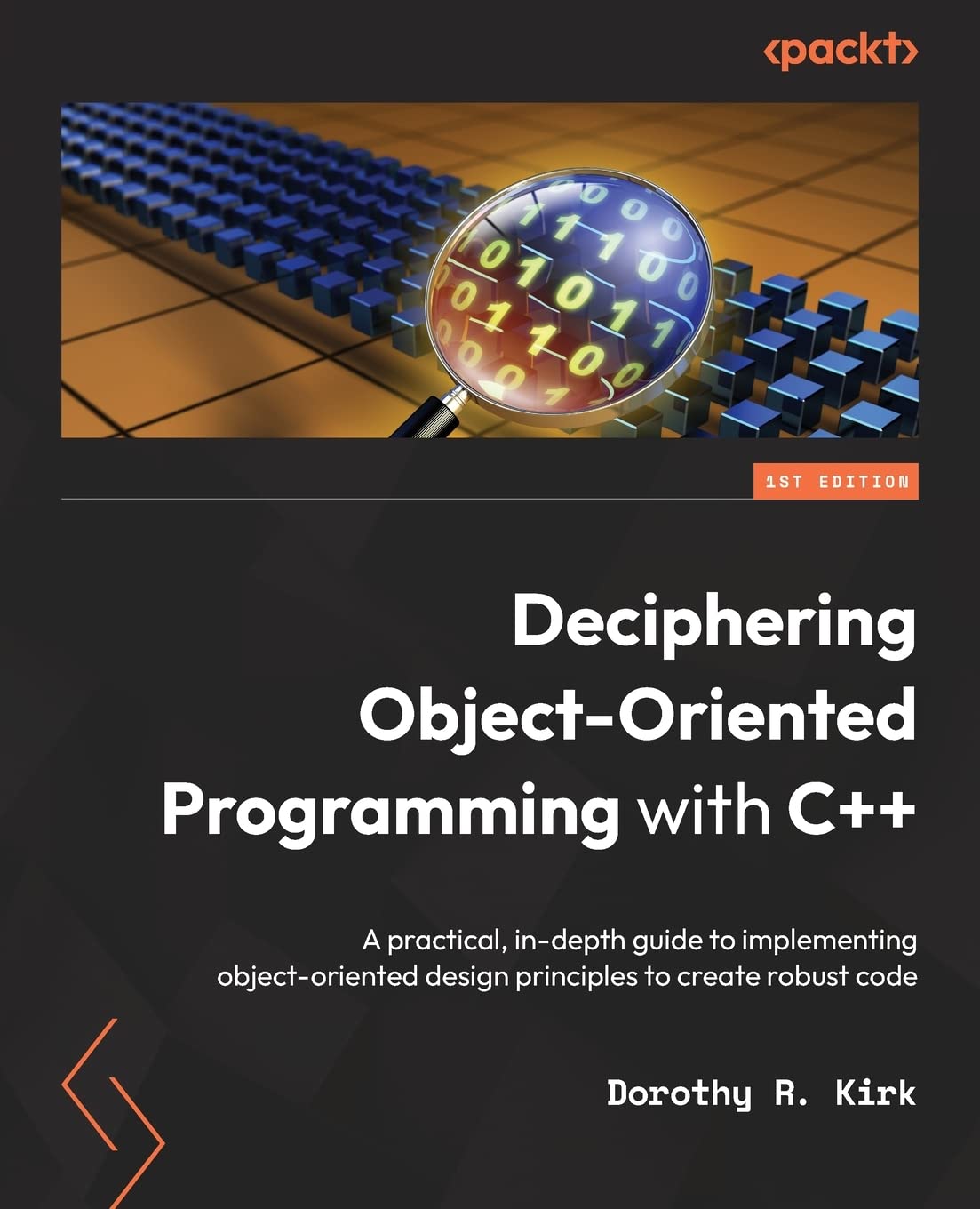 Deciphering Object Oriented Programming With C A Practical In Depth Guide To 1962