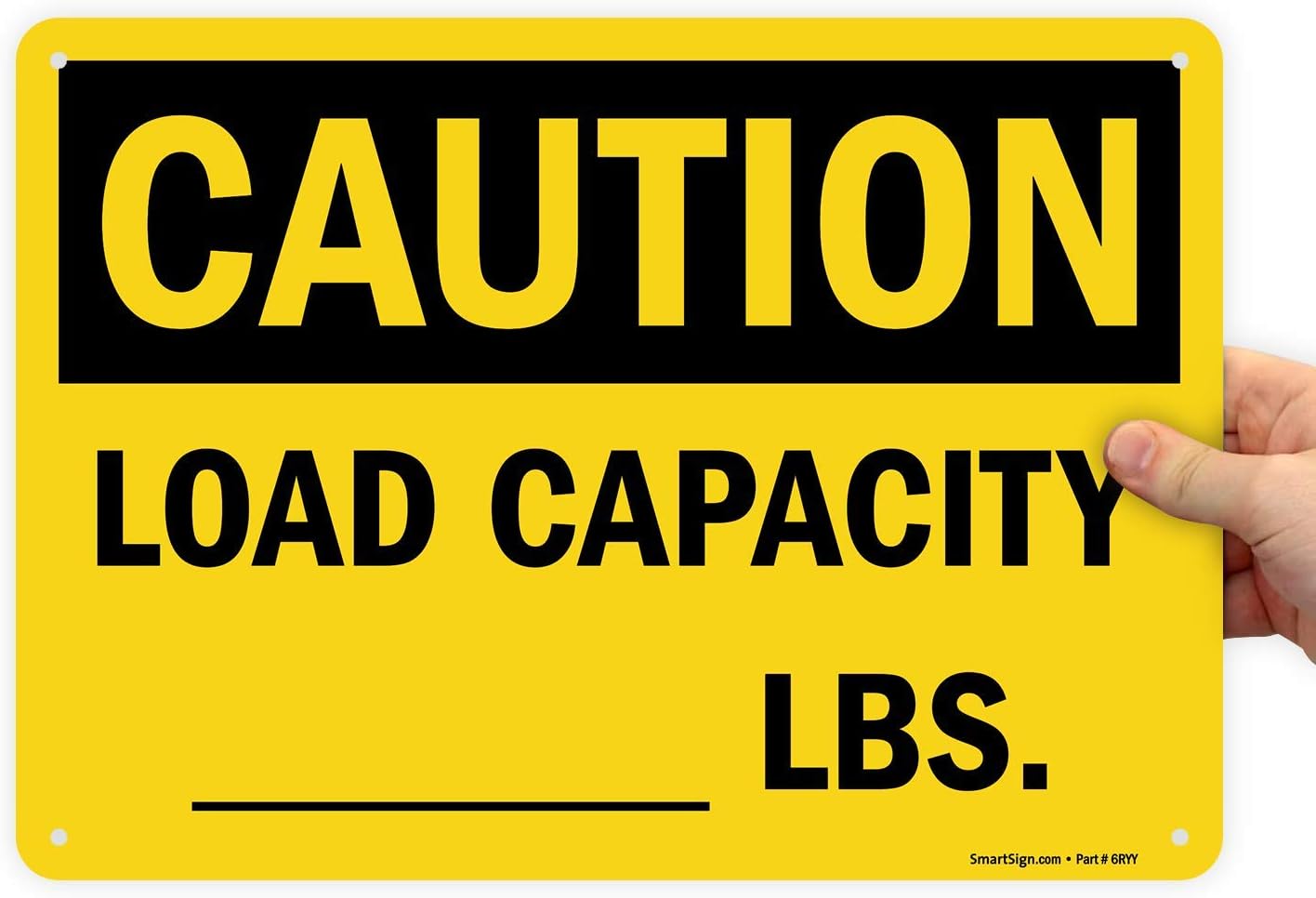 SmartSign 10 x 14 inch “Caution - Load Capacity ….. Lbs” Write-On OSHA ...
