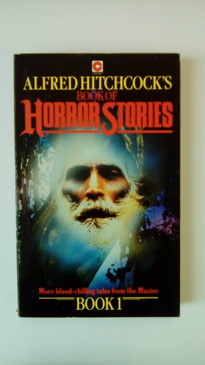 Alfred Hitchcock's Book of Horror Stories Book 1: Alfred Hitchcock ...