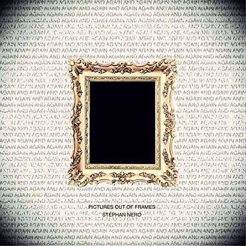Play Pictures out of Frames by Stephan Nero on Amazon Music