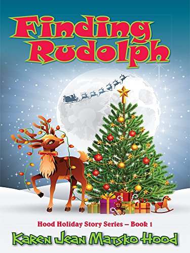 Finding Rudolph (Hood Holiday Story Book 1) - Kindle edition by Hood ...