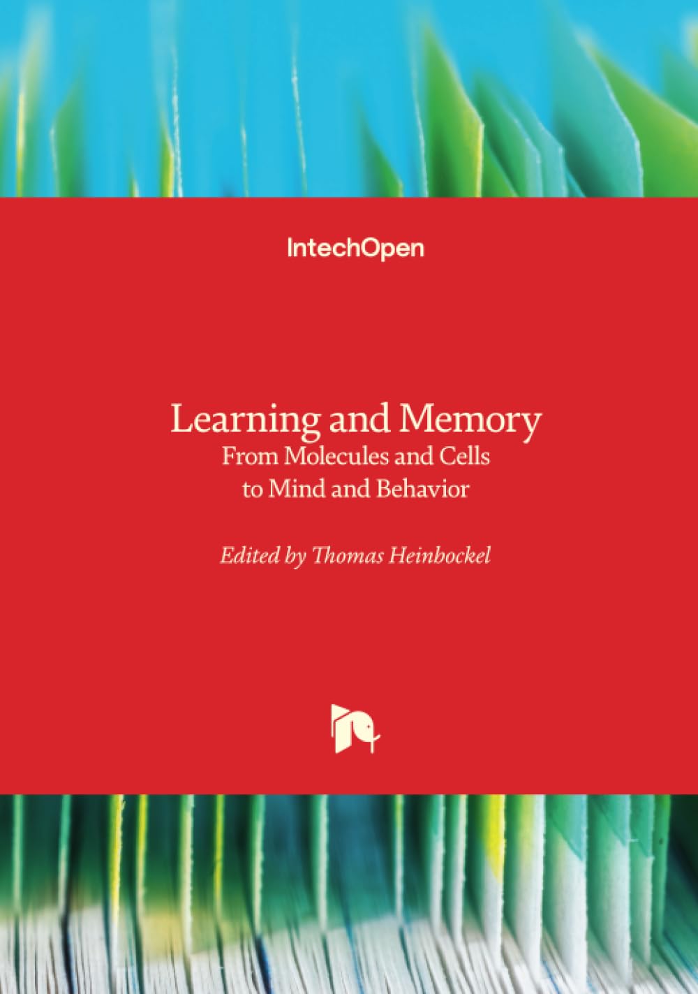 Learning and Memory - From Molecules and Cells to Mind and Behavior ...