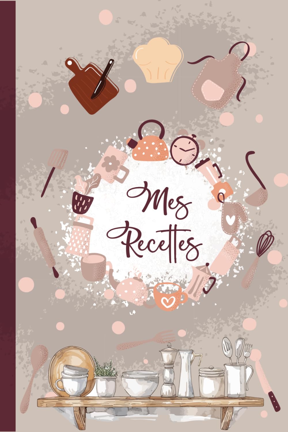 Amazon.fr - Mon carnet de recettes à remplir: Cahier de recettes a ...