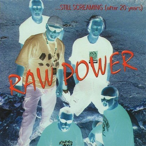 Still Screaming CD by Raw Power: Amazon.fr: CD et Vinyles}