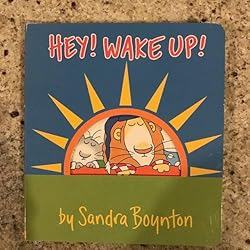 Amazon.com: Hey! Wake Up! (Boynton on Board): 9780761119760: Boynton, Sandra: Books