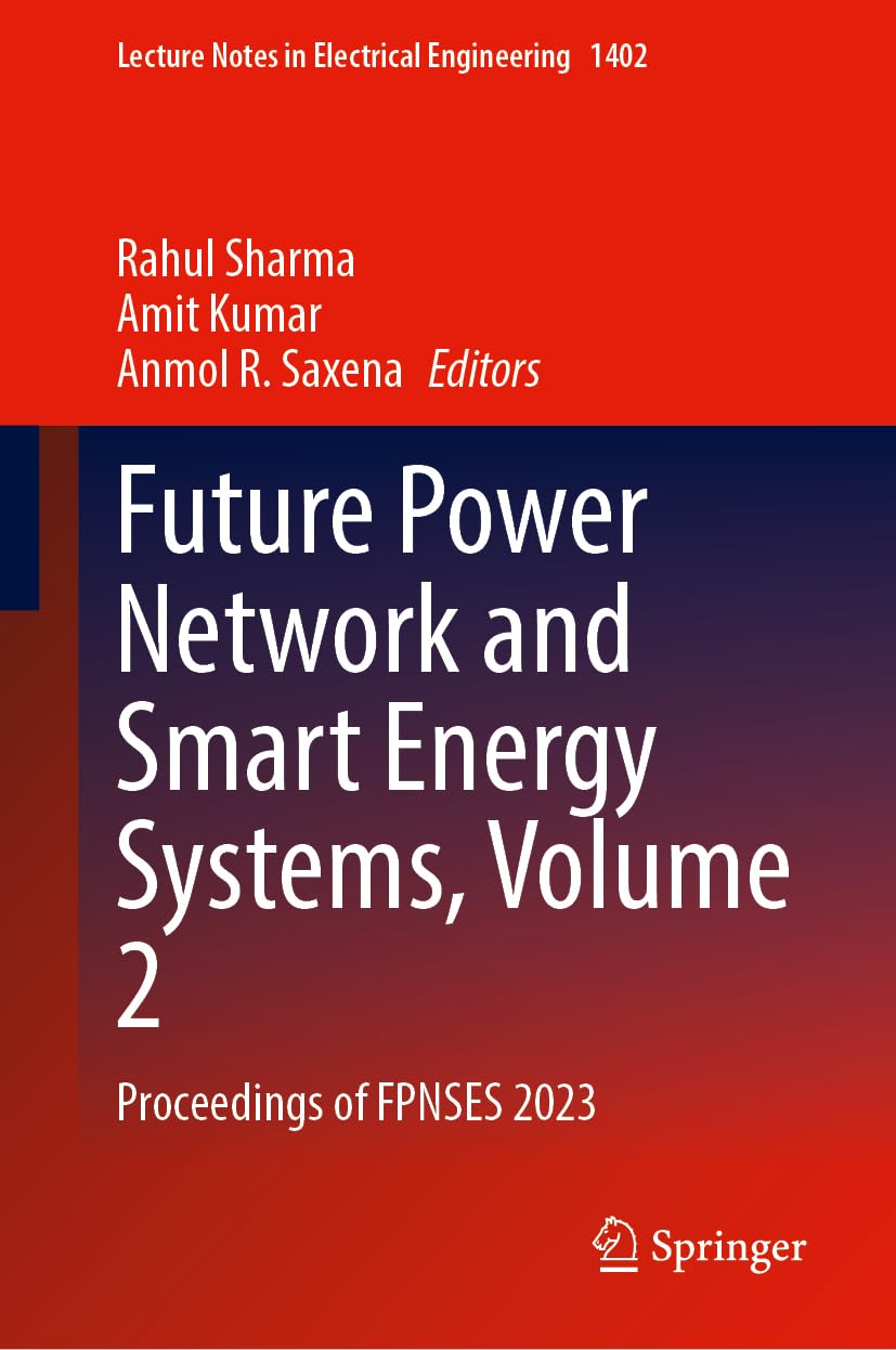 Buy Future Power Network and Smart Energy Systems: Proceedings of Fpnses 2023 (2) Book Online at ...
