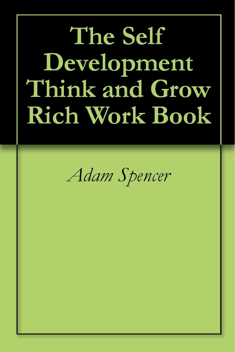 Amazon.com: The Self Development Think and Grow Rich Work Book eBook ...
