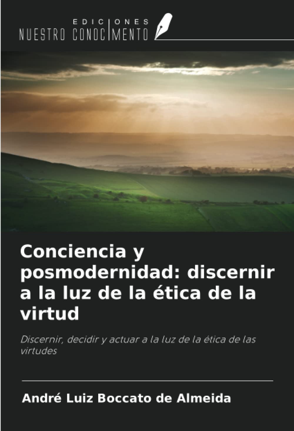 Conciencia y posmodernidad: discernir a la luz de la ética de la virtud ...