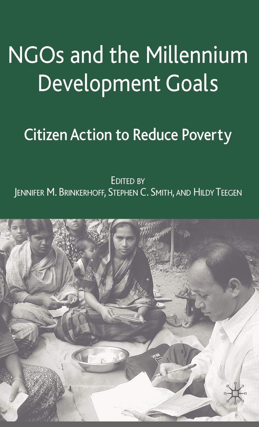 NGOs and the Millennium Development Goals: Citizen Action to Reduce ...