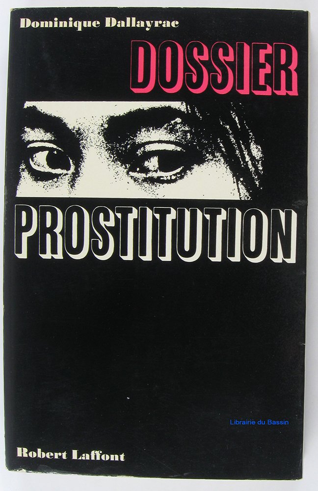 Amazon.com: Dossier prostitution: dallayrac dominique: Books