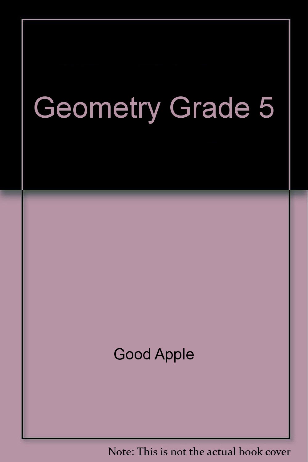 Geometry Grade 5: Good Apple: 9780768202007: Amazon.com: Books