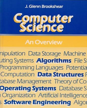 Computer Science: An Overview : Brookshear, J.Glenn: Amazon.in: Books