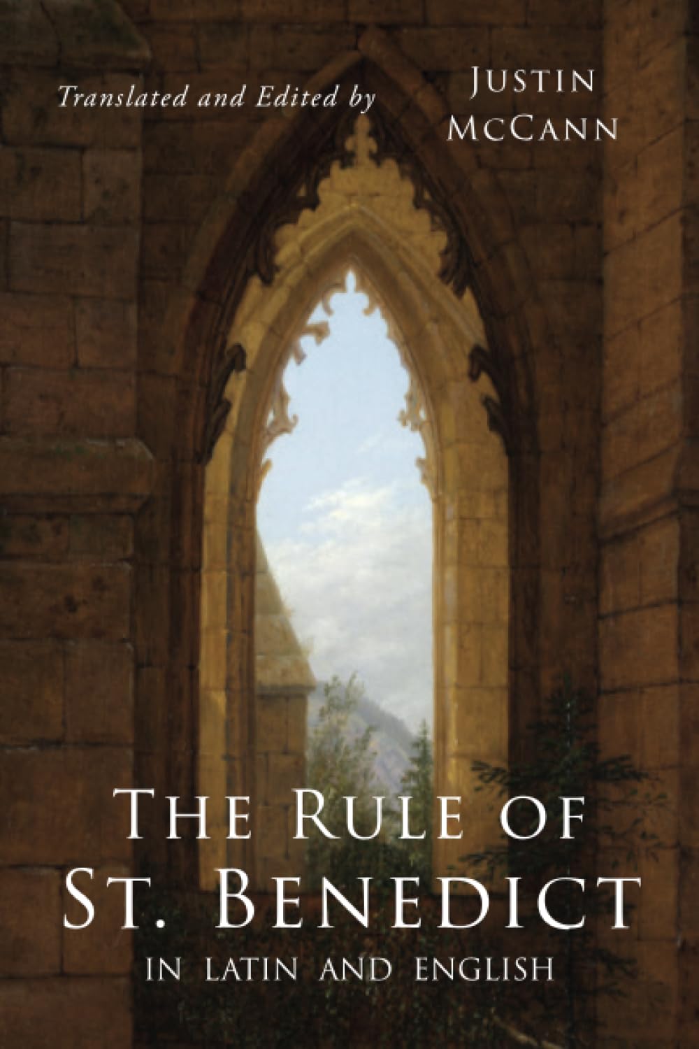 The Rule of St. Benedict in Latin and English: Saint Benedict, McCann ...