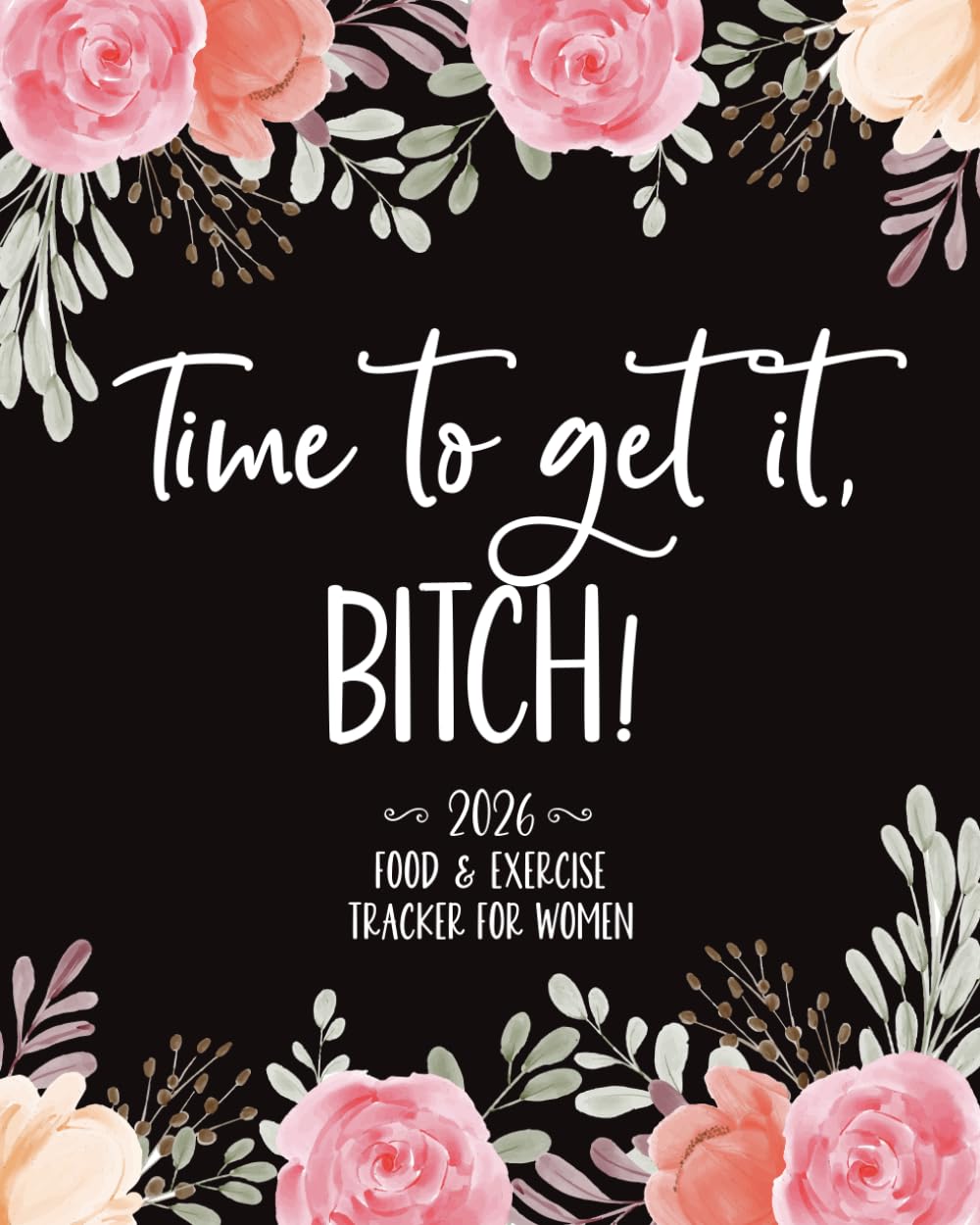 2026 Food and Exercise Tracker for Women: Funny Weight Loss, Fitness ...