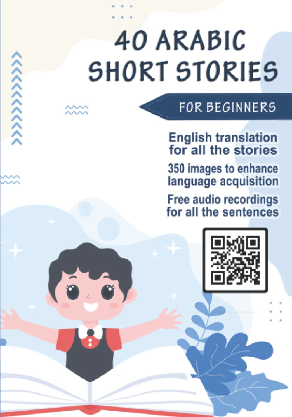 40 Arabic Short Stories for Beginners: Learn through reading and ...