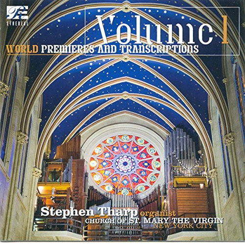 Stephen Tharp - World Premieres and Transcriptions Volume 1 - Amazon ...