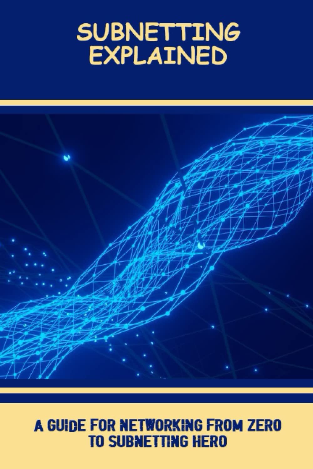 Subnetting Explained A Guide For Networking From Zero To Subnetting 7978