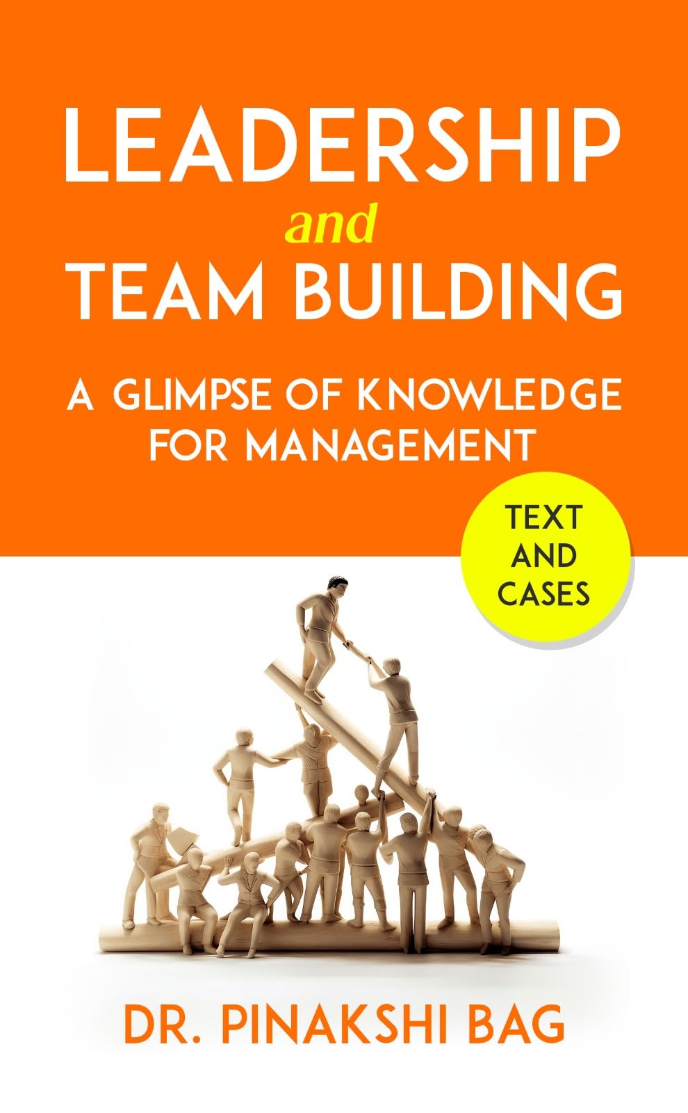 Buy Leadership and Team Building: A Glimpse of Knowledge for Management ...
