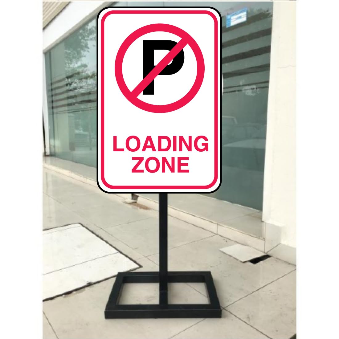 Loading Zone Sign | 3 Feet Steel Standing Board Fixed On Acrylic Board ...