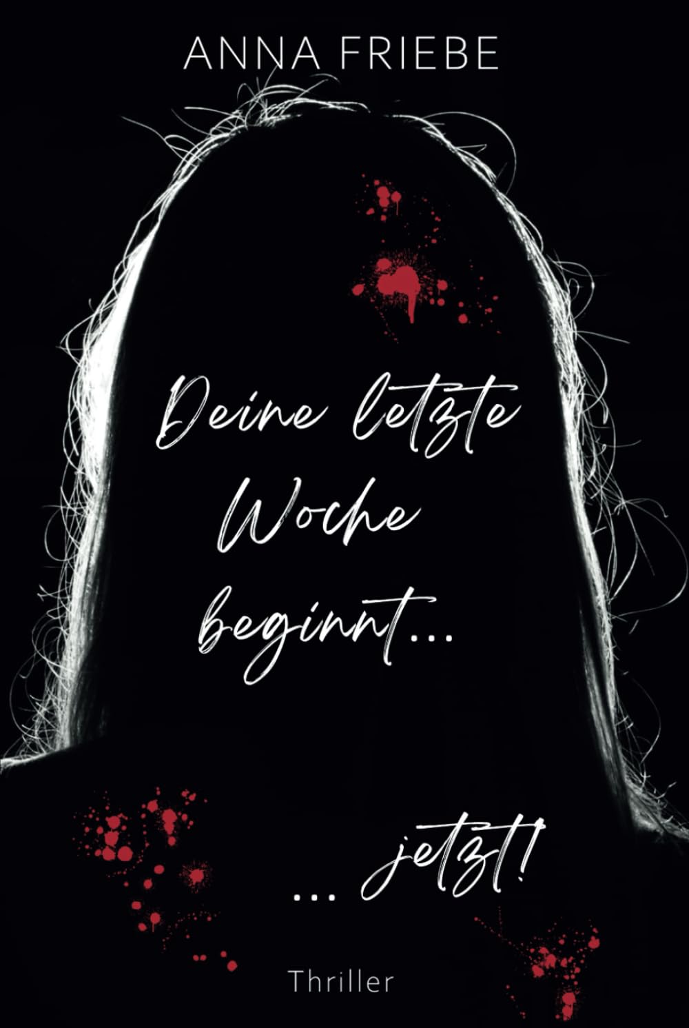 Deine letzte Woche beginnt ... ... jetzt!: Recklinghausen Krimi ...