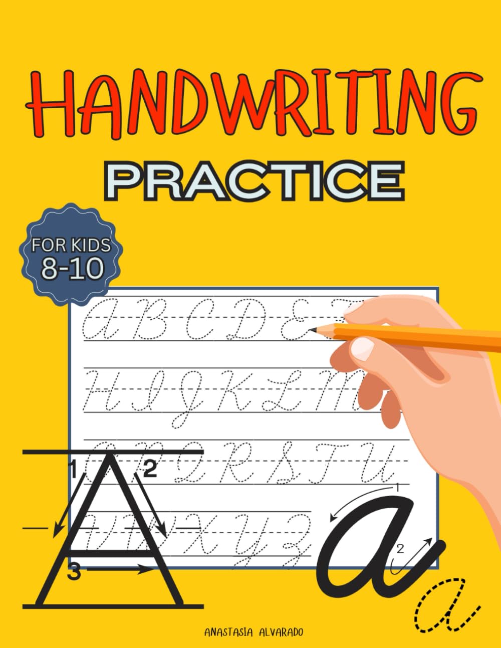 Handwriting Practice for Kids 8-10: Workbook to Improve Your Cursive ...