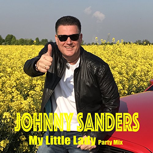 My Little Lady (Party Mix) by Johnny Sanders on Amazon Music - Amazon.com