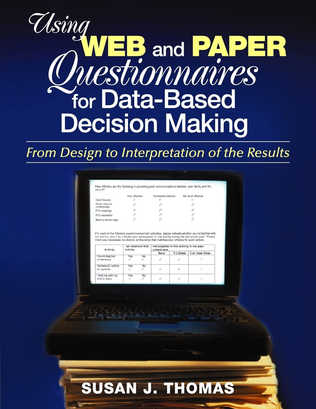 Using Web And Paper Questionnaires For Data Based Decision Making From Design To Interpretation
