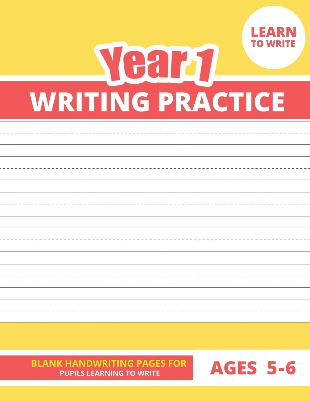 Year 1 Writing Practice: Blank Handwriting Paper Pages for Year 1 ...
