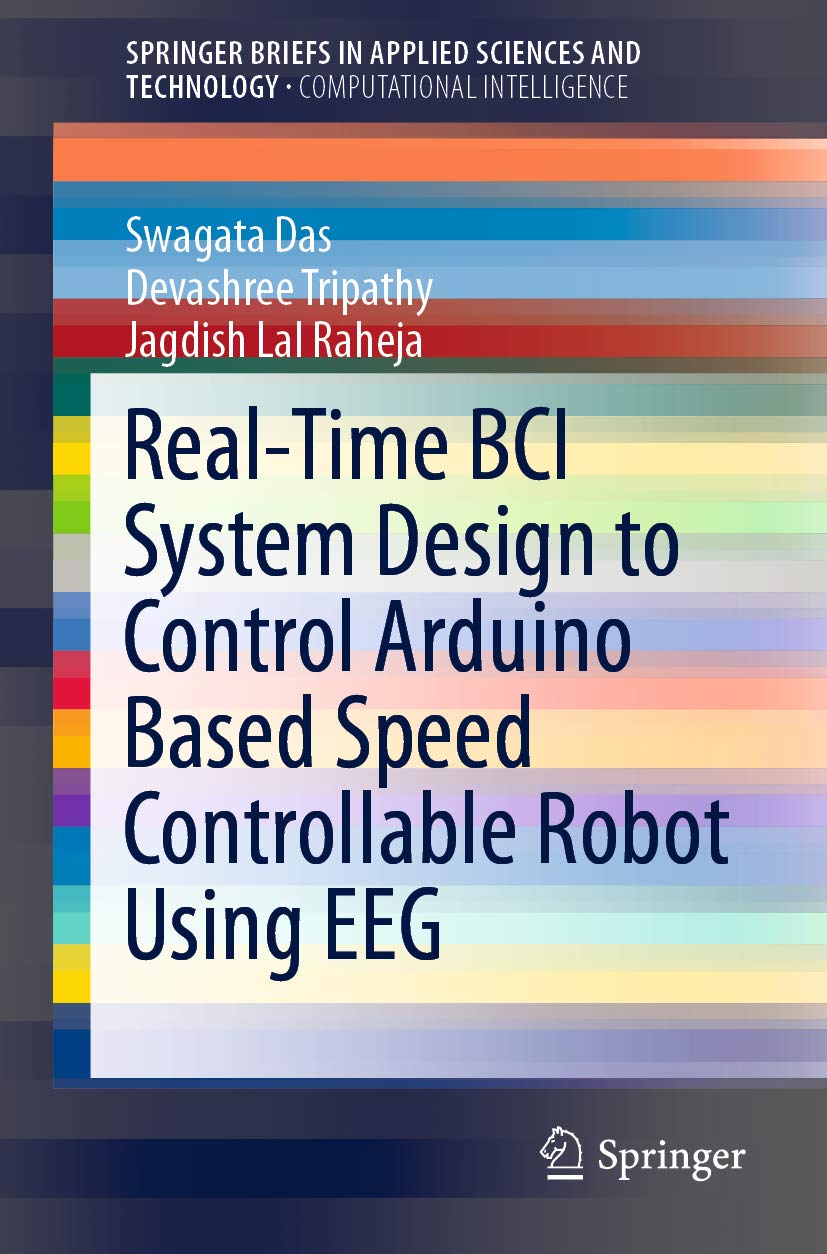 Buy Real Time Bci System Design To Control Arduino Based Speed Controllable Robot Using Eeg