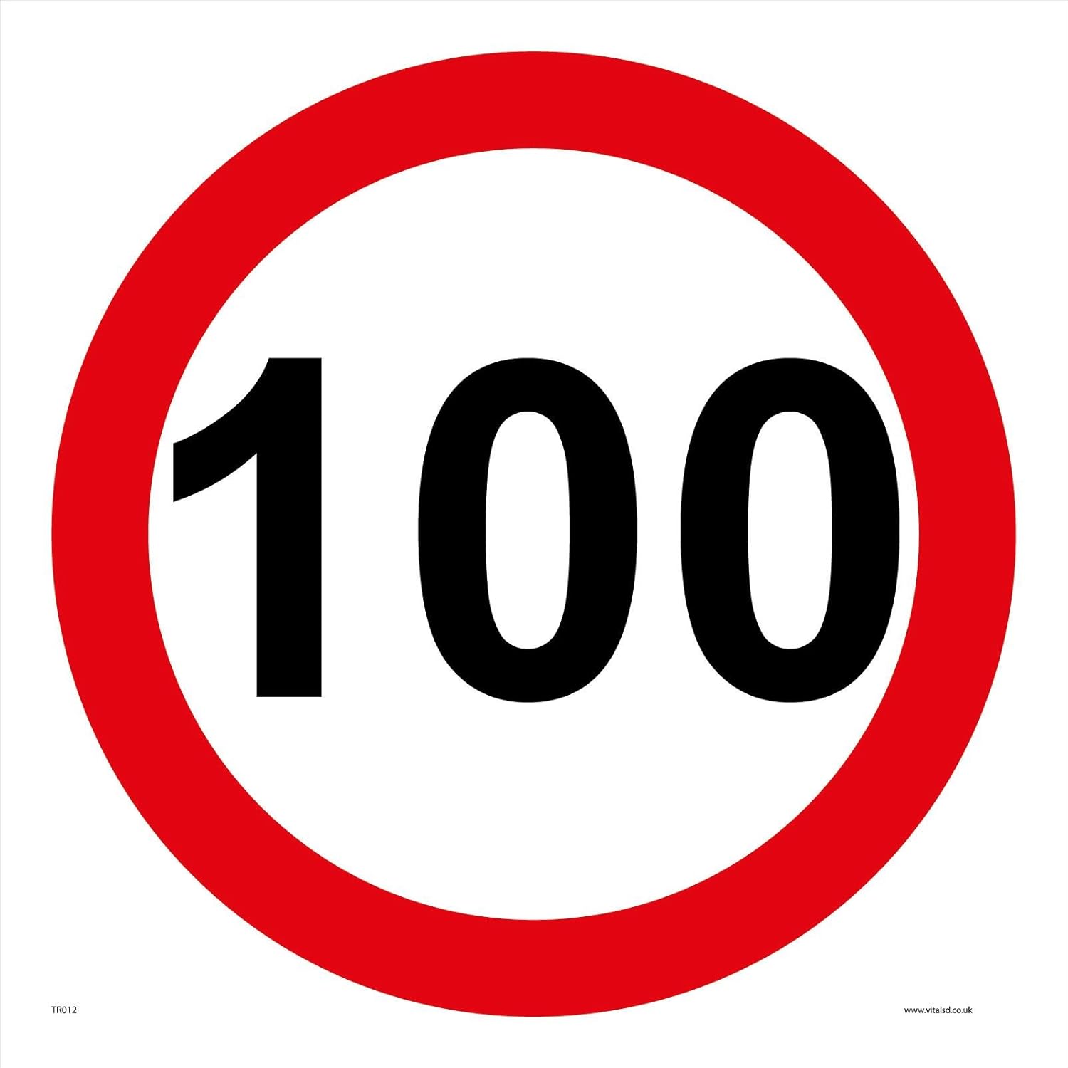 TR012 Traffic Sign 100 MILES PER HOUR Signs 250mm x 250mm 3MM STANDARD ...