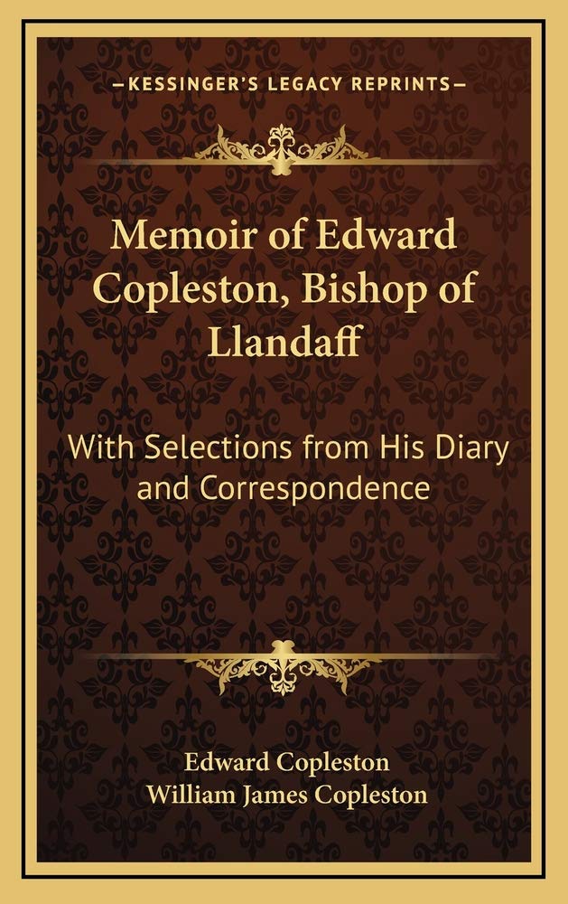 Amazon.com: Memoir of Edward Copleston, Bishop of Llandaff: With ...