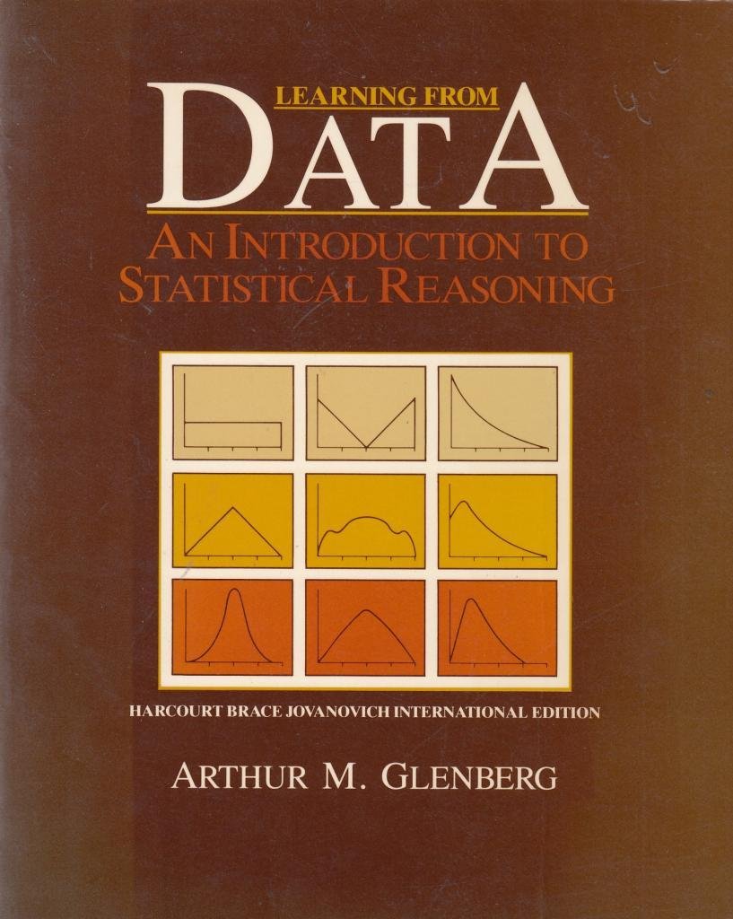 Learning From Data - An Introduction to Statistical Reasoning: unknown ...