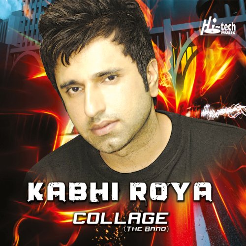 Play Kabhi Roya by Collage (The Band) feat. Naveed Zafar on Amazon Music