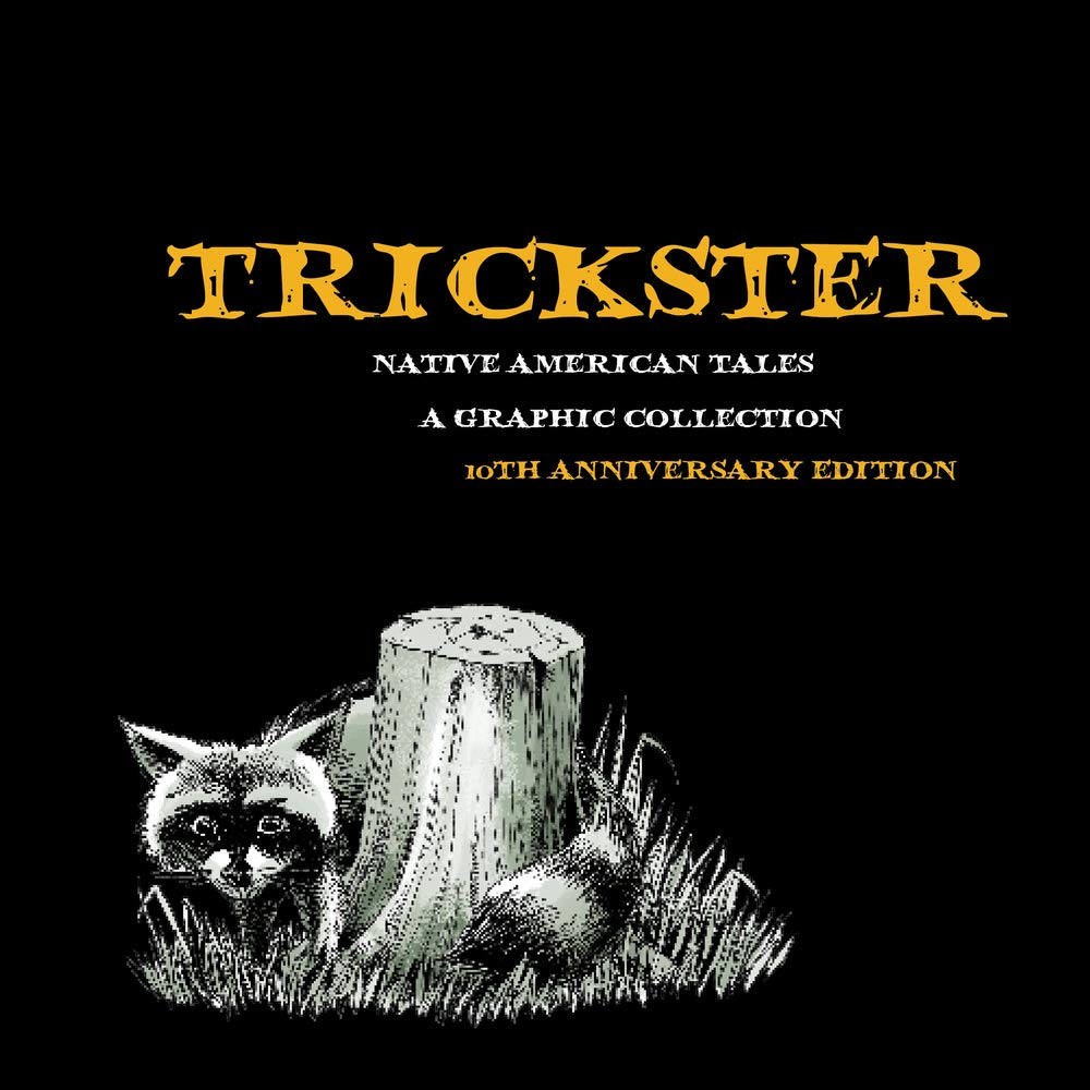 Amazon.com: Trickster: Native American Tales, A Graphic Collection ...