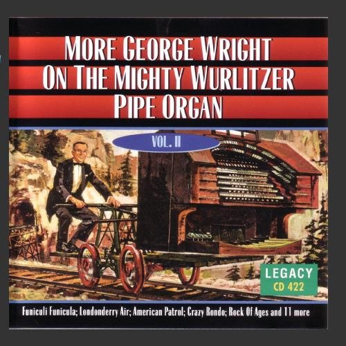 Amazon.com: More George Wright On The Mighty Wurlitzer Pipe Organ - Vol ...